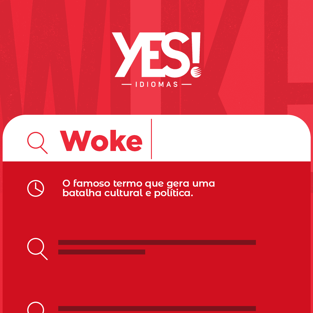 WOKE – Gerando uma batalha cultural e política | YES!